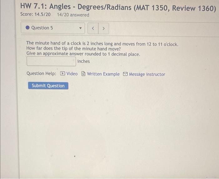 Solved HW 7.1: Angles - Degrees/Radians (MAT 1350, Review | Chegg.com