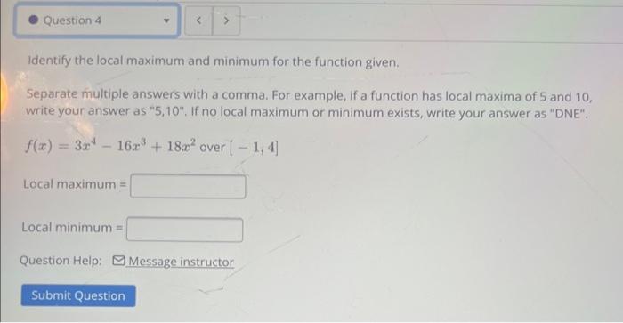 Solved Identify The Local Maximum And Minimum For The