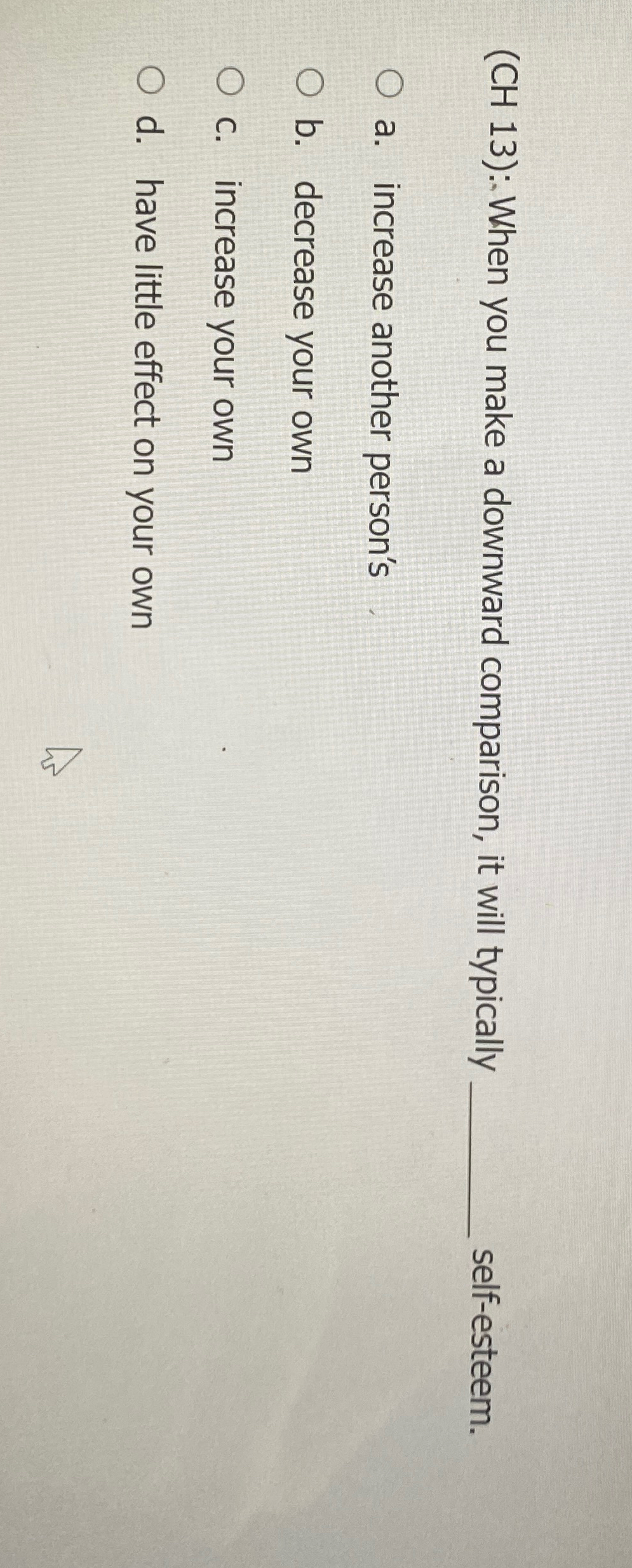 Solved (CH 13):: When you make a downward comparison, it | Chegg.com