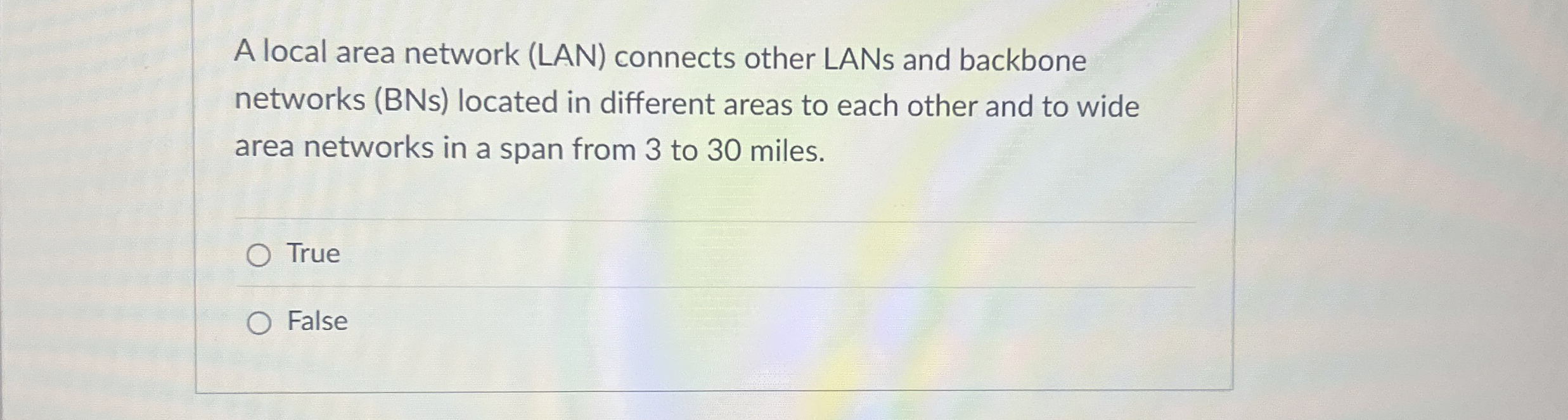 Solved A local area network (LAN) ﻿connects other LANs and | Chegg.com