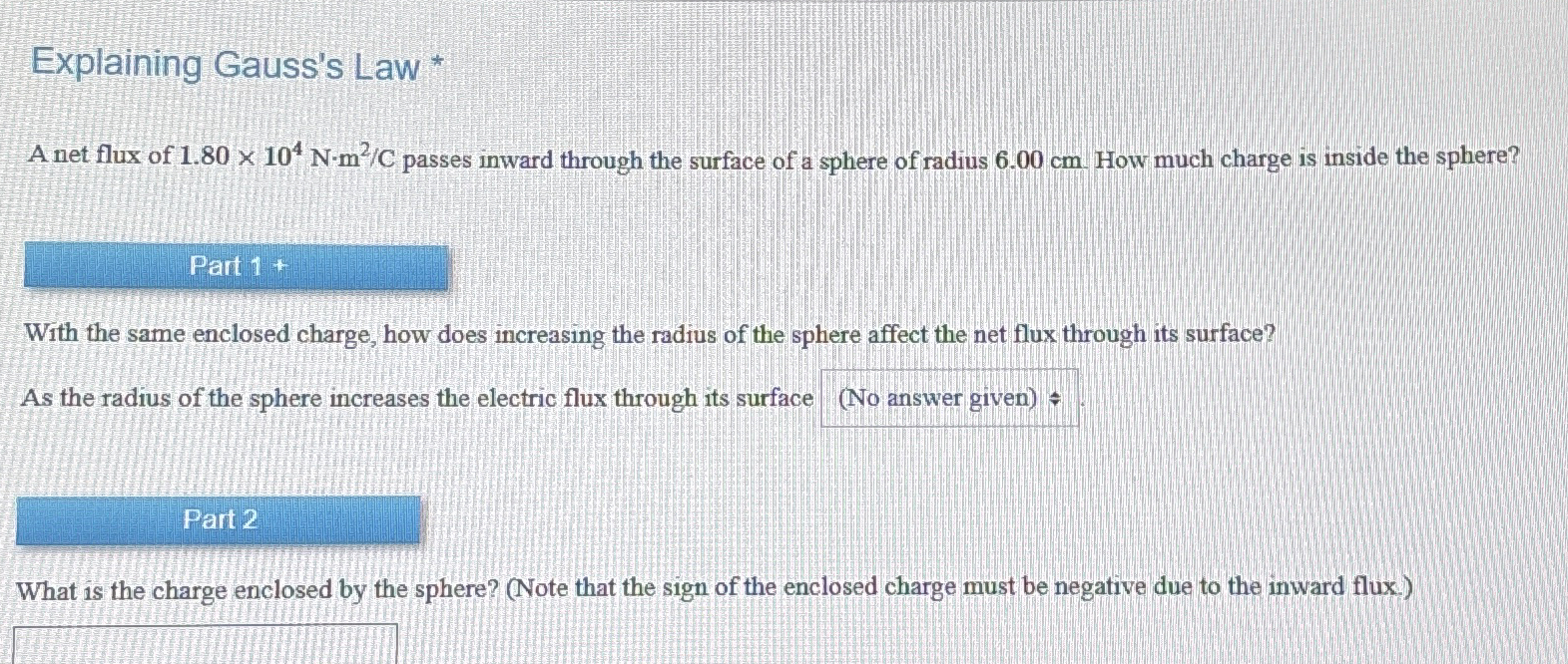 Solved Explaining Gauss's Law*A net flux of 1.80×104N*m2C | Chegg.com