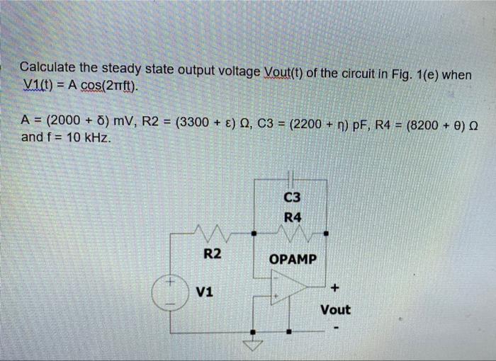 Solved Calculate the steady state output voltage Vout(t) of | Chegg.com