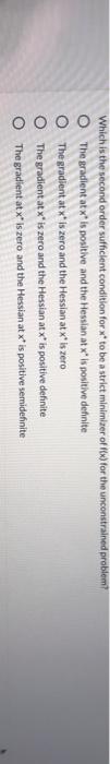 Solved Which is the second order sufficient condition for x* | Chegg.com