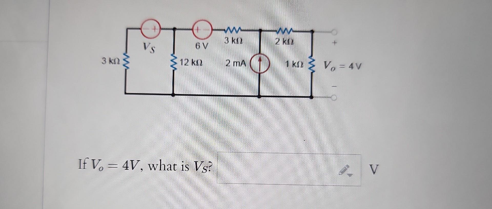 Solved If Vo=4V, what is VS ? | Chegg.com