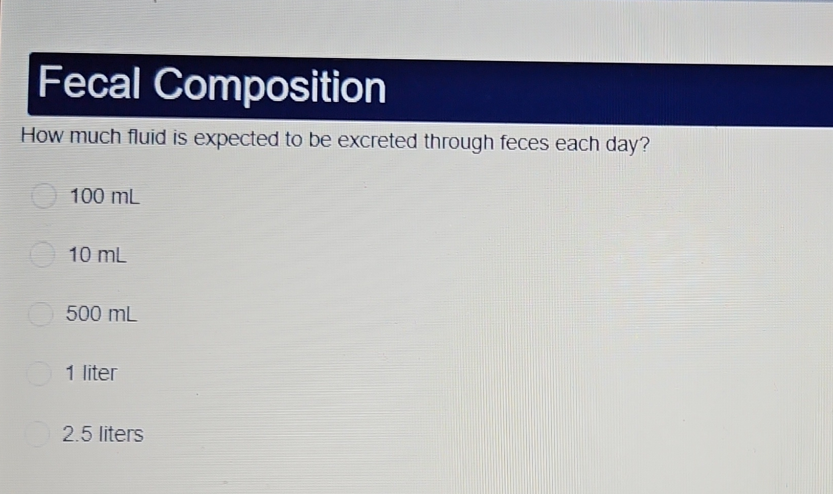 Solved Fecal CompositionHow much fluid is expected to be | Chegg.com