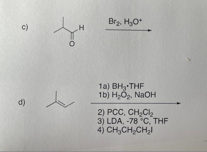 Solved Br2, H20+ c) H O 1a) BH3.THE 1b) H2O2, NaOH d) 2) | Chegg.com