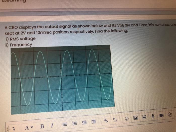 Solved A CRO displays the output signal as shown below and | Chegg.com