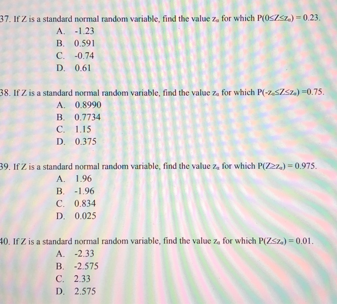 Solved 7. If Z is a standard normal random variable, find | Chegg.com