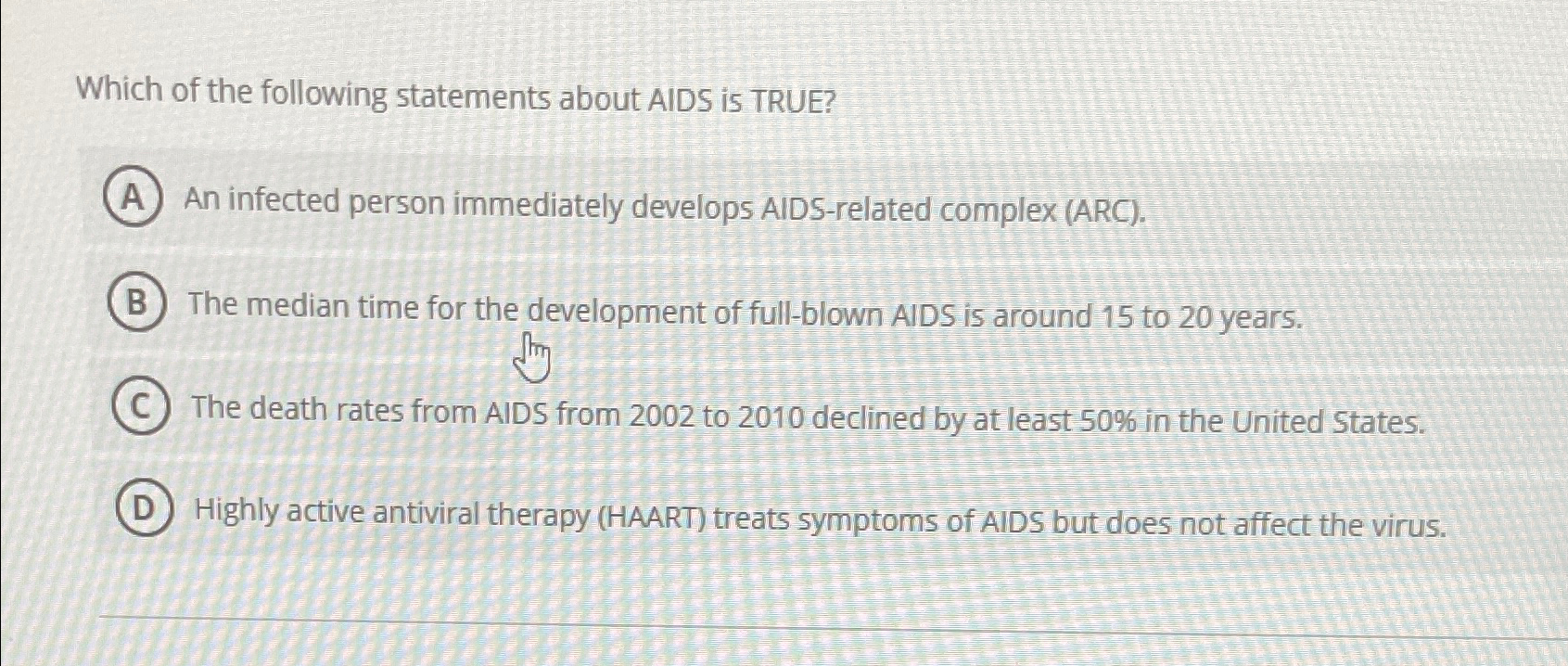 Solved Which of the following statements about AIDS is | Chegg.com