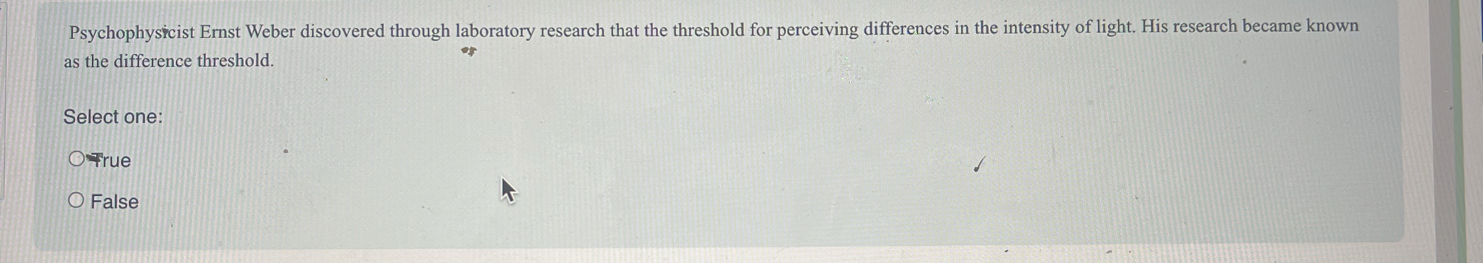 Solved Psychophysicist Ernst Weber discovered through | Chegg.com