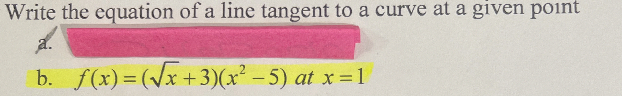 Solved Write the equation of a line tangent to a curve at a | Chegg.com