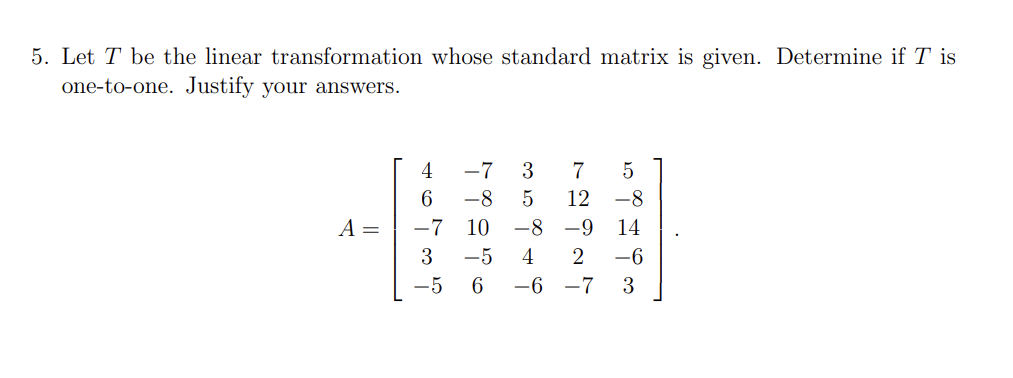 Solved Let T ﻿be the linear transformation whose standard | Chegg.com