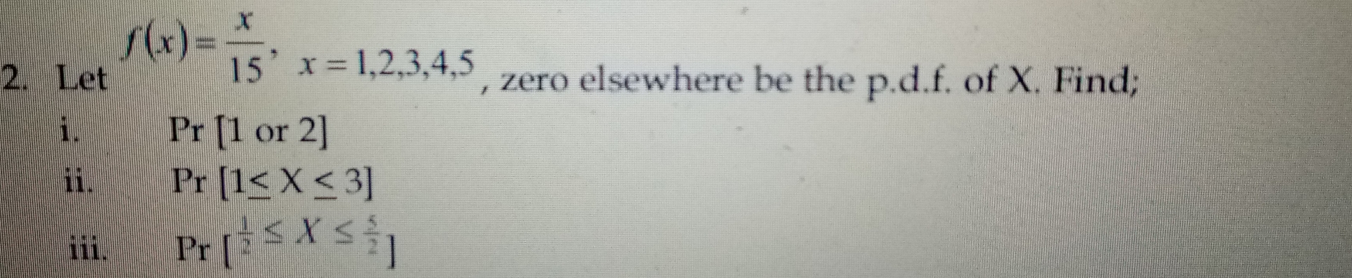 Solved Let f(x)=x15,x=1,2,3,4,5, ﻿zero elsewhere be the | Chegg.com