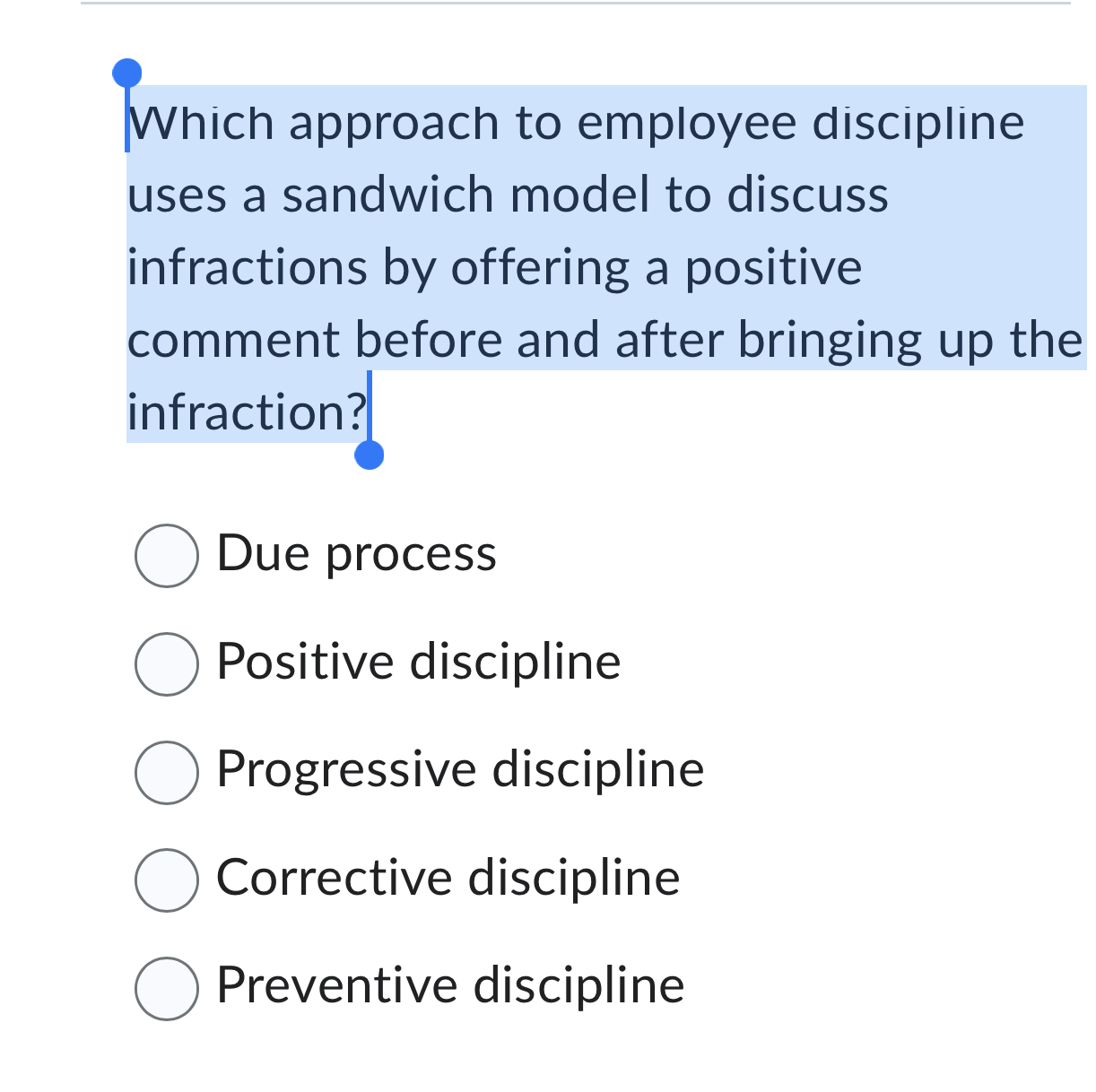 Solved Which approach to employee disciplineuses a sandwich | Chegg.com