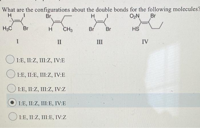 Solved What are the configurations about the double bonds | Chegg.com