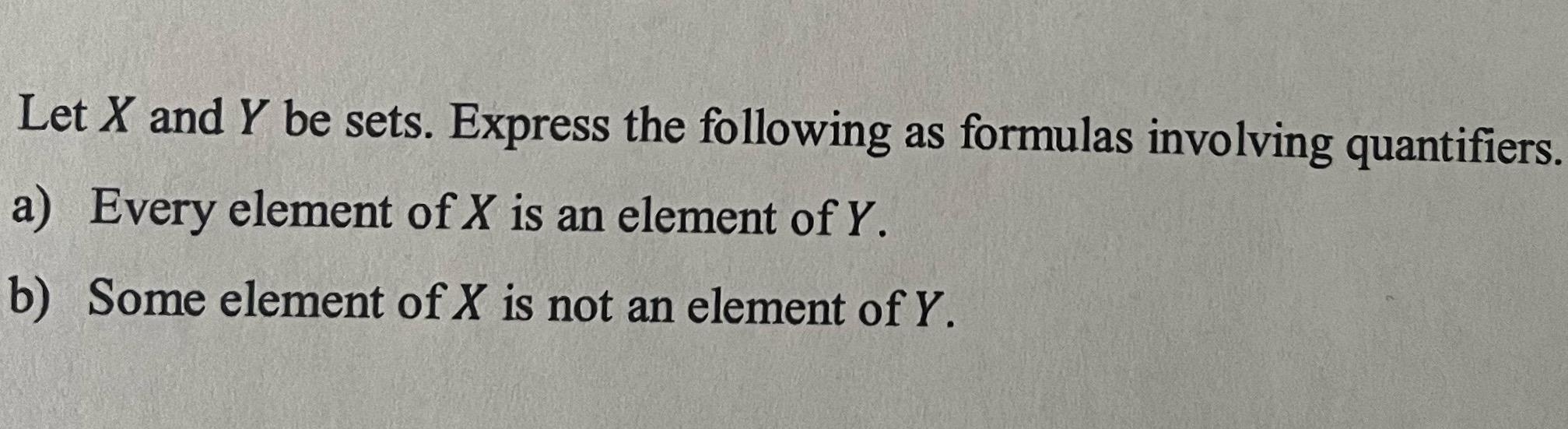 Solved Let x ﻿and Y ﻿be sets. Express the following as | Chegg.com