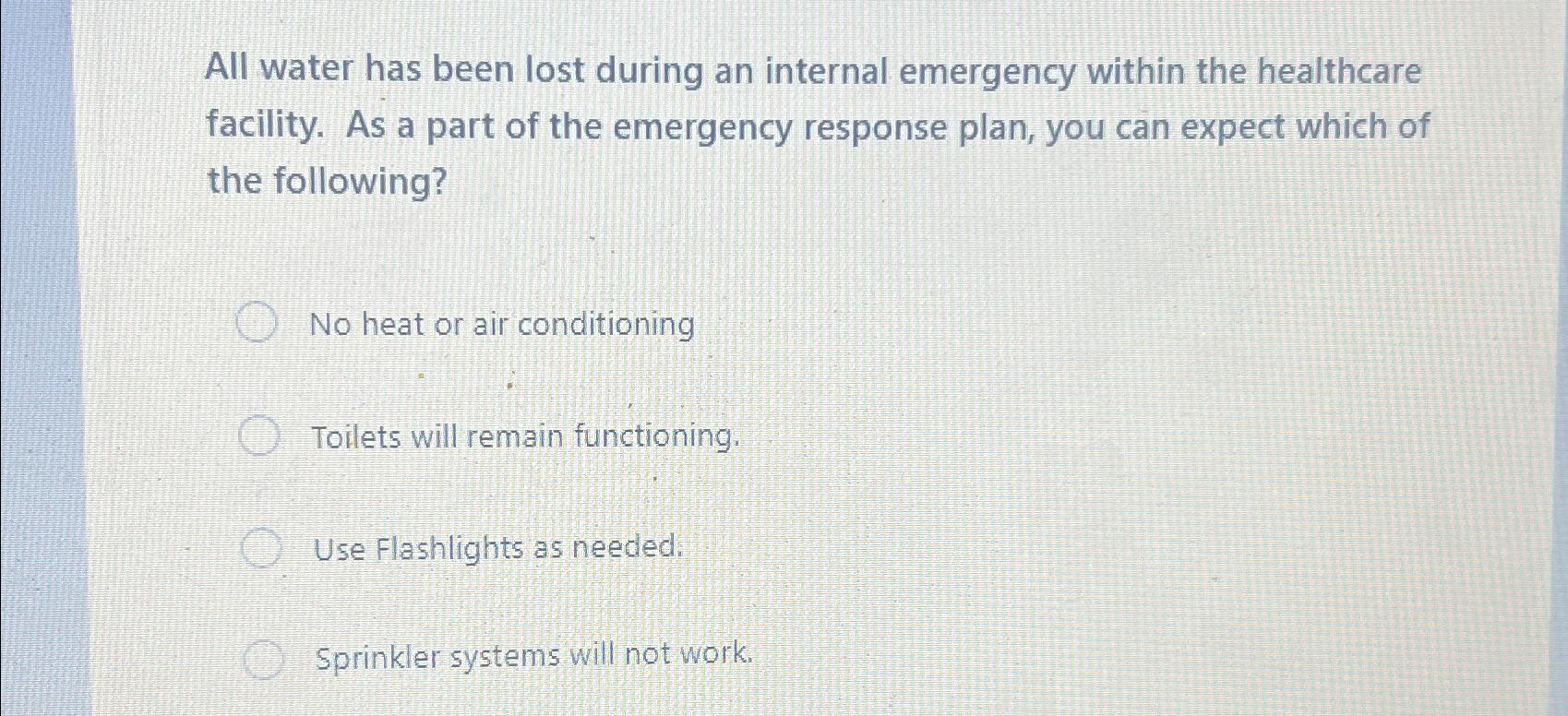 Solved All water has been lost during an internal emergency | Chegg.com