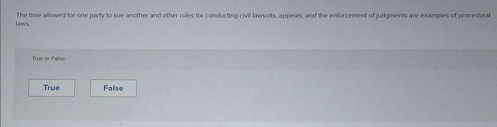 Solved The time allowed for one party to sue another and | Chegg.com