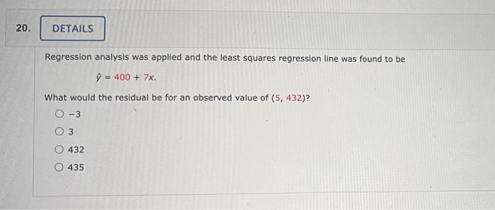 Solved Regression analysis was applied and the least squares | Chegg.com