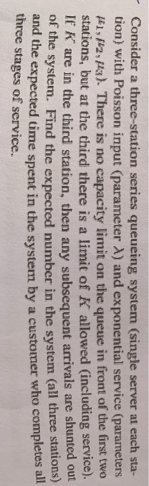 Solved Consider a three-station series queueing system | Chegg.com