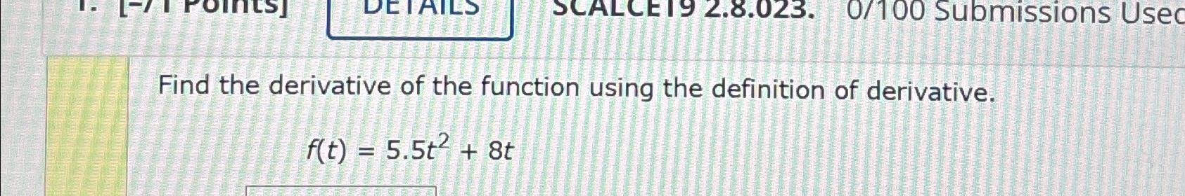 Solved Find the derivative of the function using the | Chegg.com