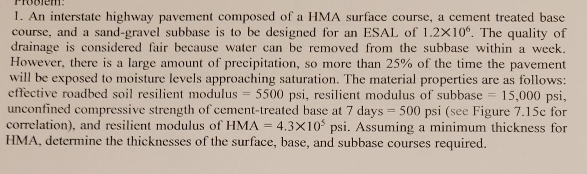 Solved 1. An interstate highway pavement composed of a HMA | Chegg.com
