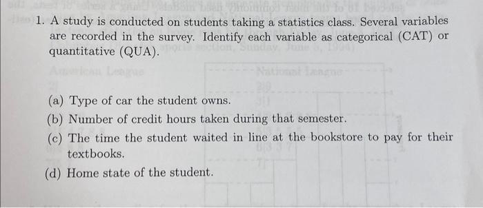 Solved 1. A study is conducted on students taking a | Chegg.com