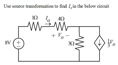 Solved Use source transformation to find Io in the below | Chegg.com