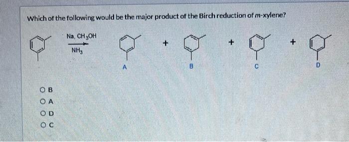Solved Which of the following would be the major product of | Chegg.com
