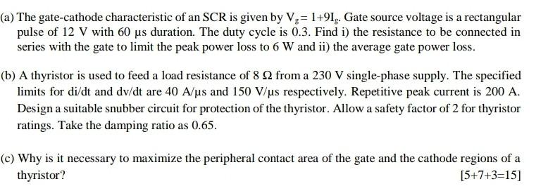 Solved A The Gate Cathode Characteristic Of An Scr Is