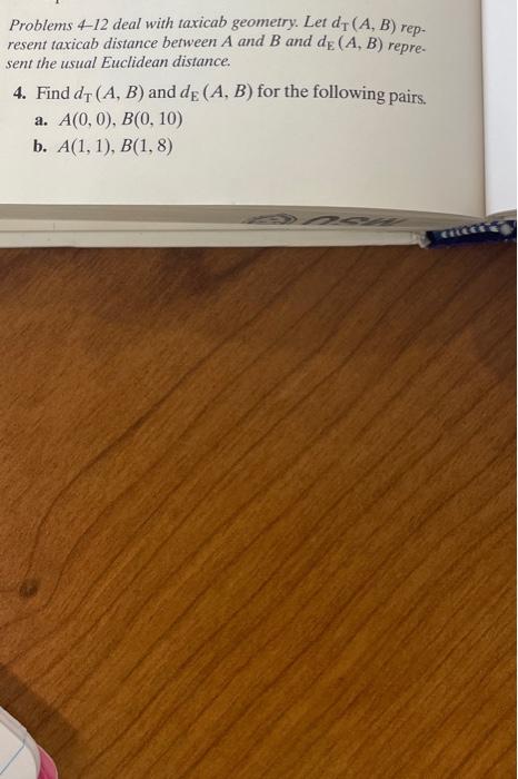 Solved Problems 4-12 deal with taxicab geometry. Let dT (A, | Chegg.com