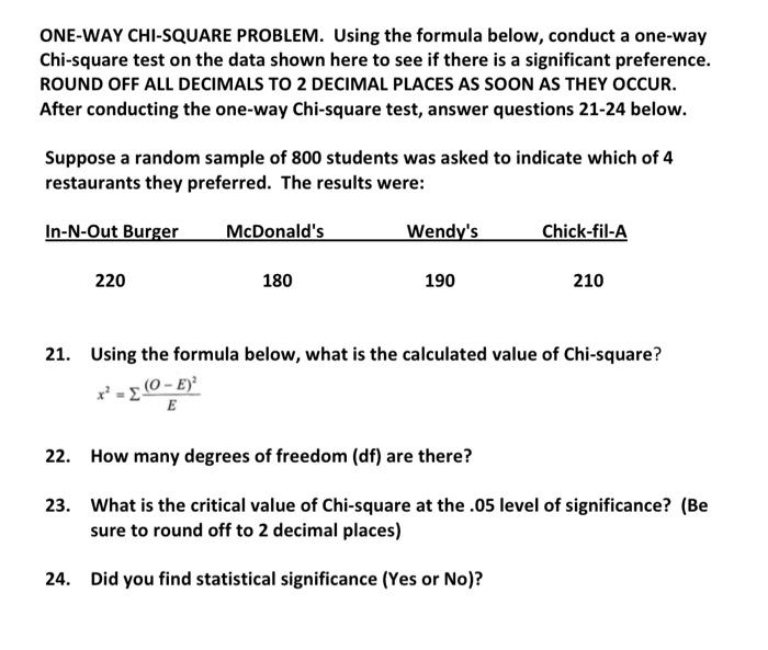 Solved ONE-WAY CHI-SQUARE PROBLEM. Using the formula below, | Chegg.com