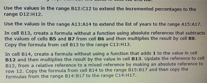Use the values in the range B12:C12 to extend the | Chegg.com
