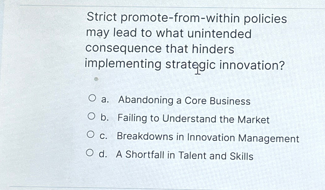 Solved Strict promote-from-within policies may lead to what | Chegg.com