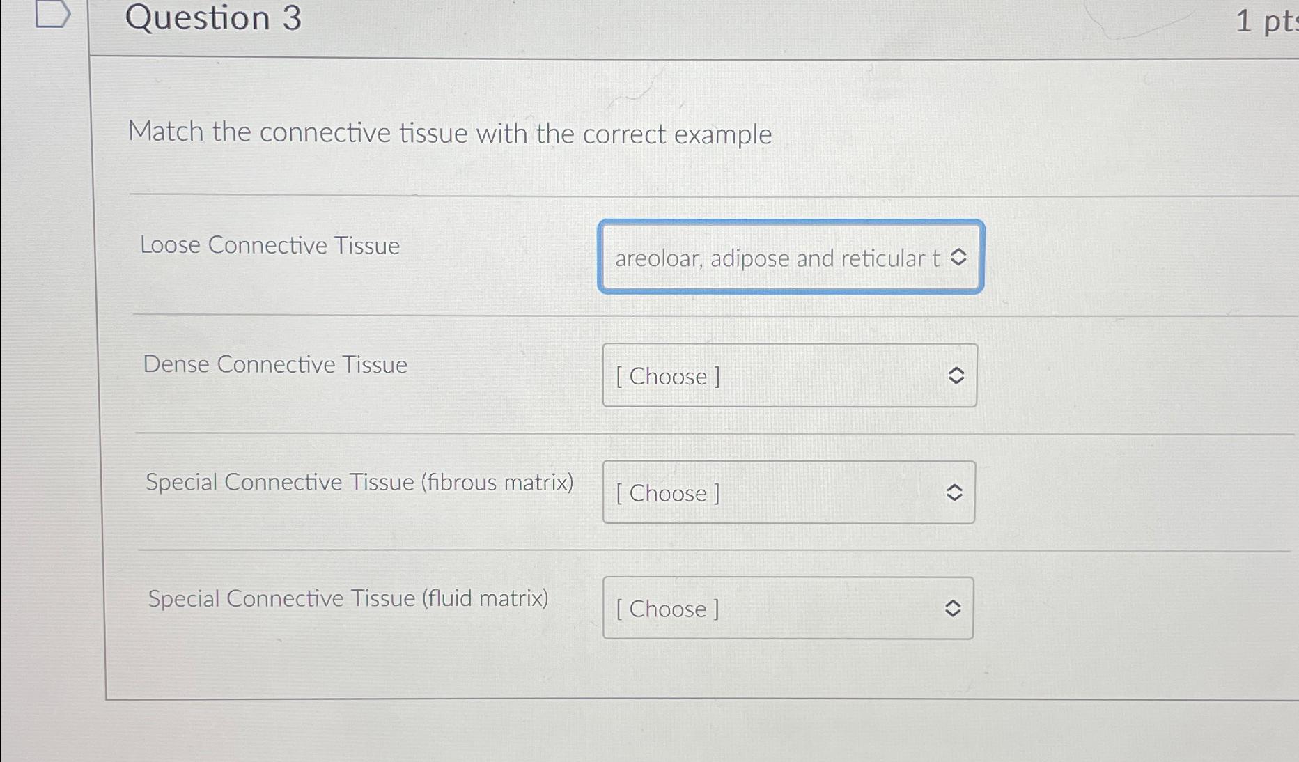 Solved Question 31ptMatch the connective tissue with the | Chegg.com
