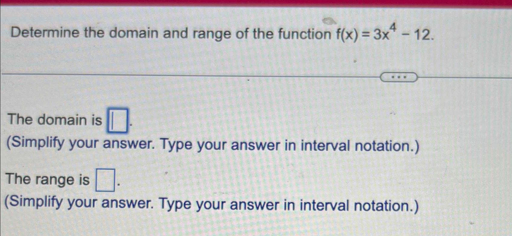 Solved Determine the domain and range of the function | Chegg.com