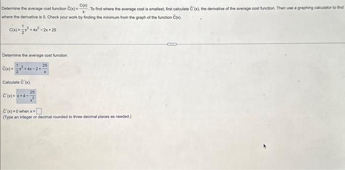 Solved Determine the average cost function C(x)=xC(x). To | Chegg.com
