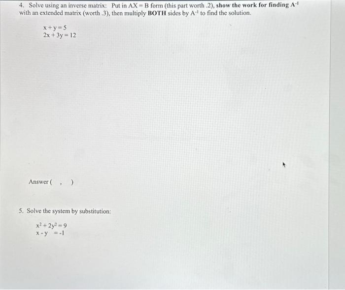 Solved 4. Solve using an inverse matrix: Put in AX=B form | Chegg.com