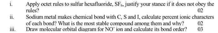 Solved i. ii. Apply octet rules to sulfur hexafluoride, SF6, | Chegg.com