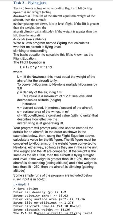 Solved Task 2 - Flying.java The two forces acting on an | Chegg.com