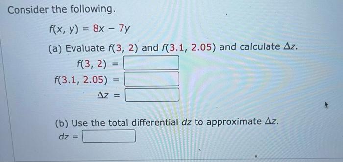 Consider the following. f(x,y)=8x−7y (a) Evaluate | Chegg.com