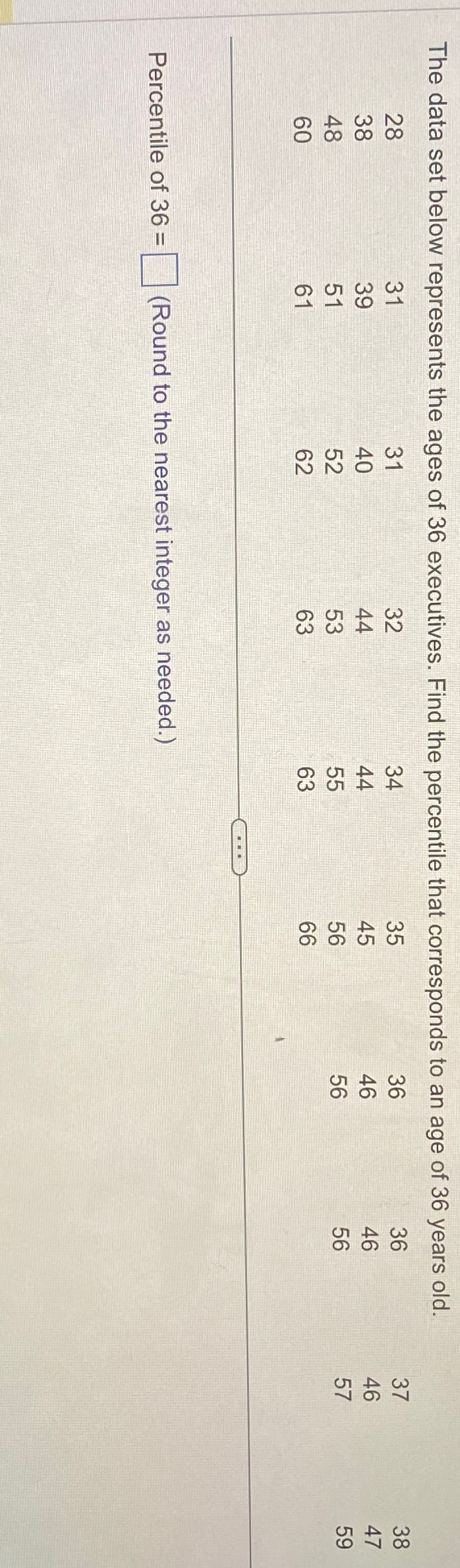 Solved The data set below represents the ages of 36 | Chegg.com
