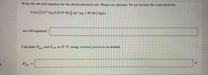 Solved Write the net cell equation for the electrochemical | Chegg.com