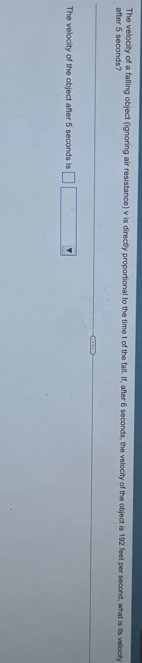 Solved The velocity of a falling object (ignoring air | Chegg.com