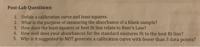 Solved Post-Lab Questions: 1. Define a calibration curve and | Chegg.com