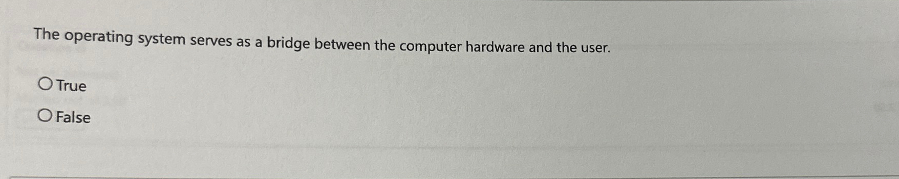 Solved The operating system serves as a bridge between the | Chegg.com