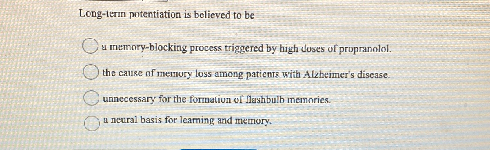 Solved Long-term potentiation is believed to bea | Chegg.com