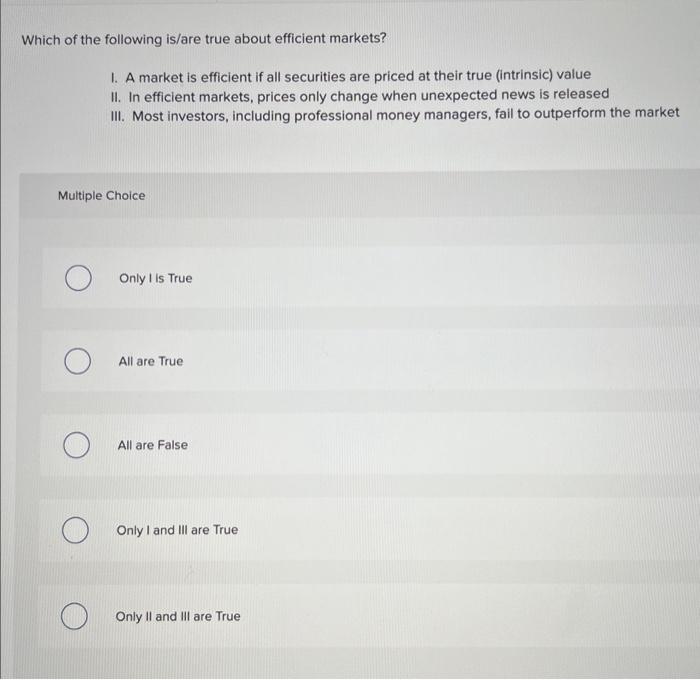 Solved Which of the following is/are true about efficient | Chegg.com