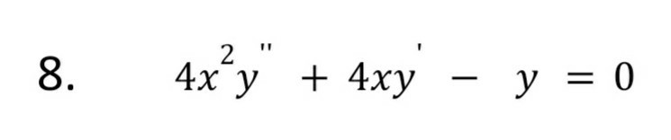Solved 8. 4x?y" + 4xy - y = 0 | Chegg.com