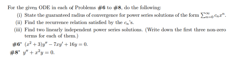 Solved For the given ODE in each of Problems #6 ﻿to #8, ﻿do | Chegg.com